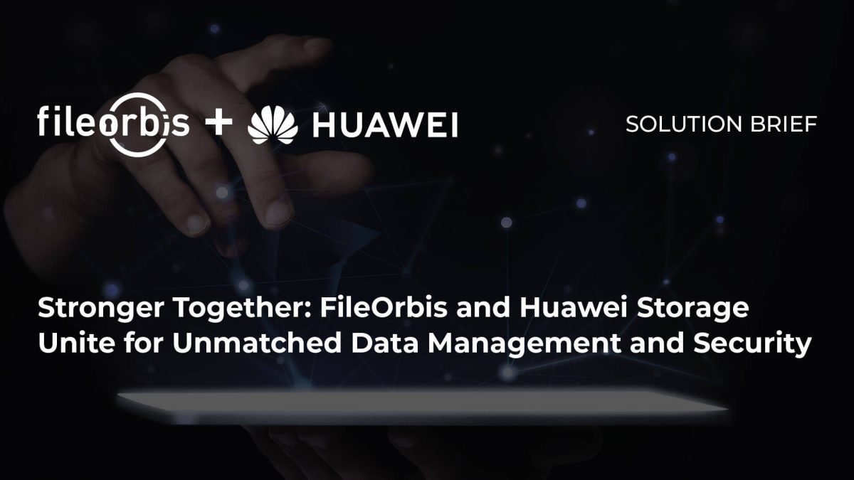 Solution Brief - Huawei - FileOrbis